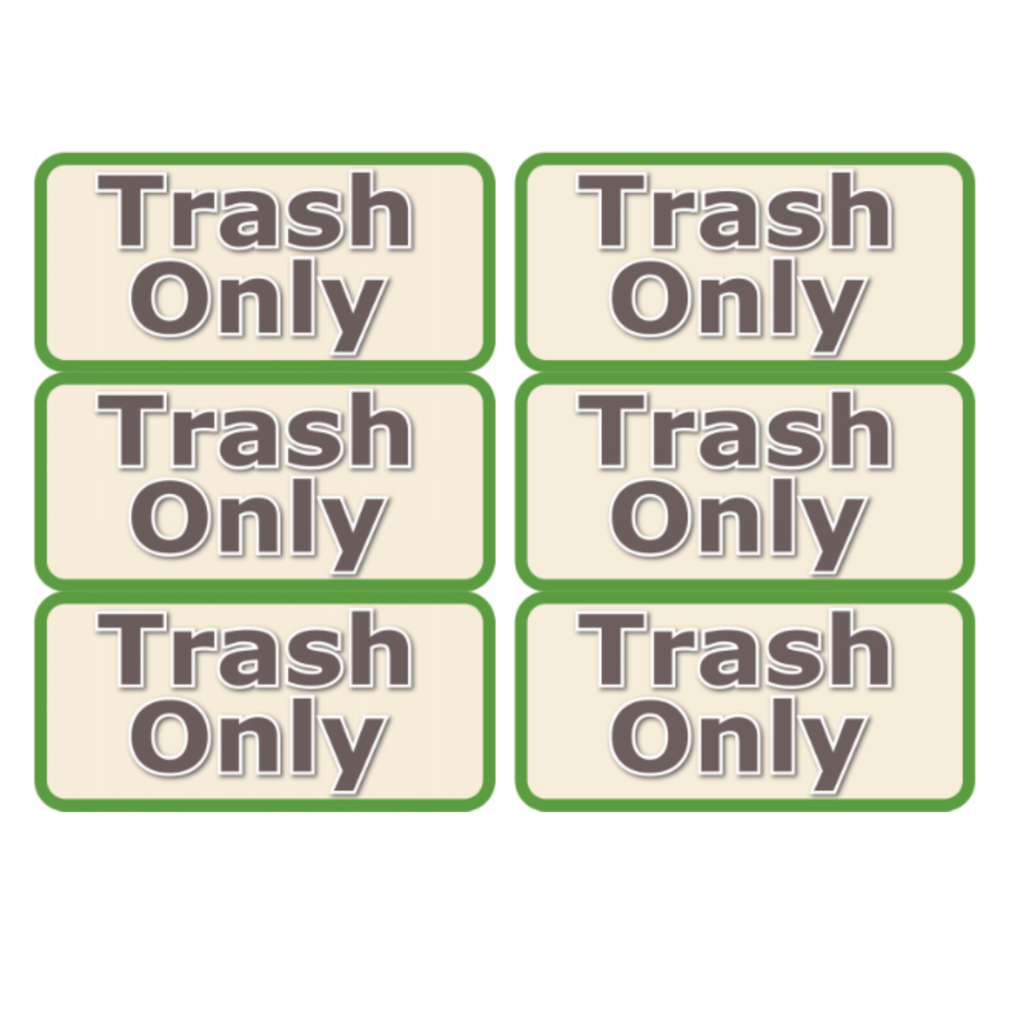 Trash Only Signs - Set of 6 (CORPORATE ONLY)